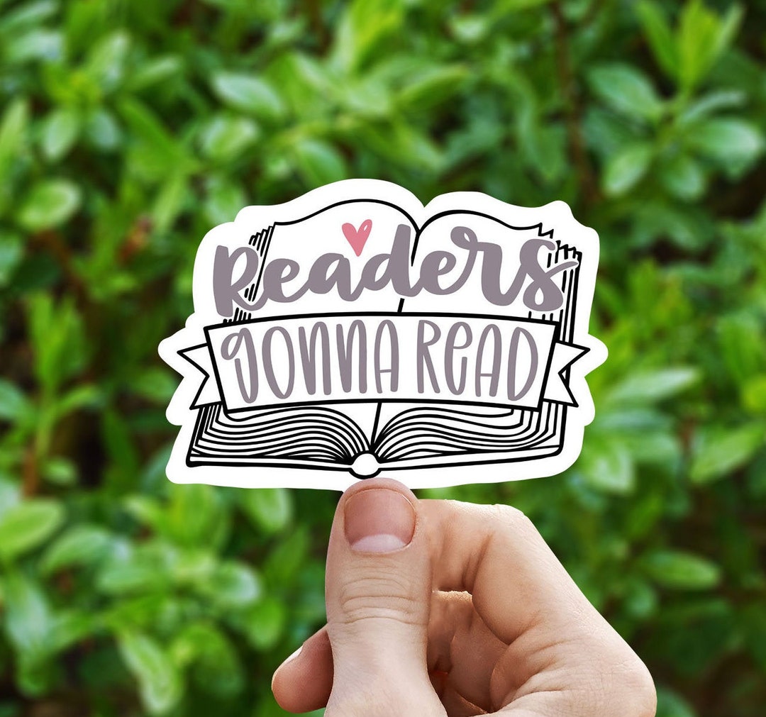 Readers Gonna Read Vinyl Sticker, Book Quotes, Laptop Stickers ...