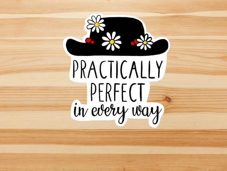 Mary Poppins practically perfect in every way vinyl sticker | Etsy