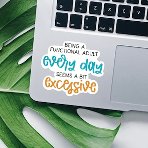 Functional Adult Vinyl Sticker, Laptop Stickers, Funny Stickers, Best ...