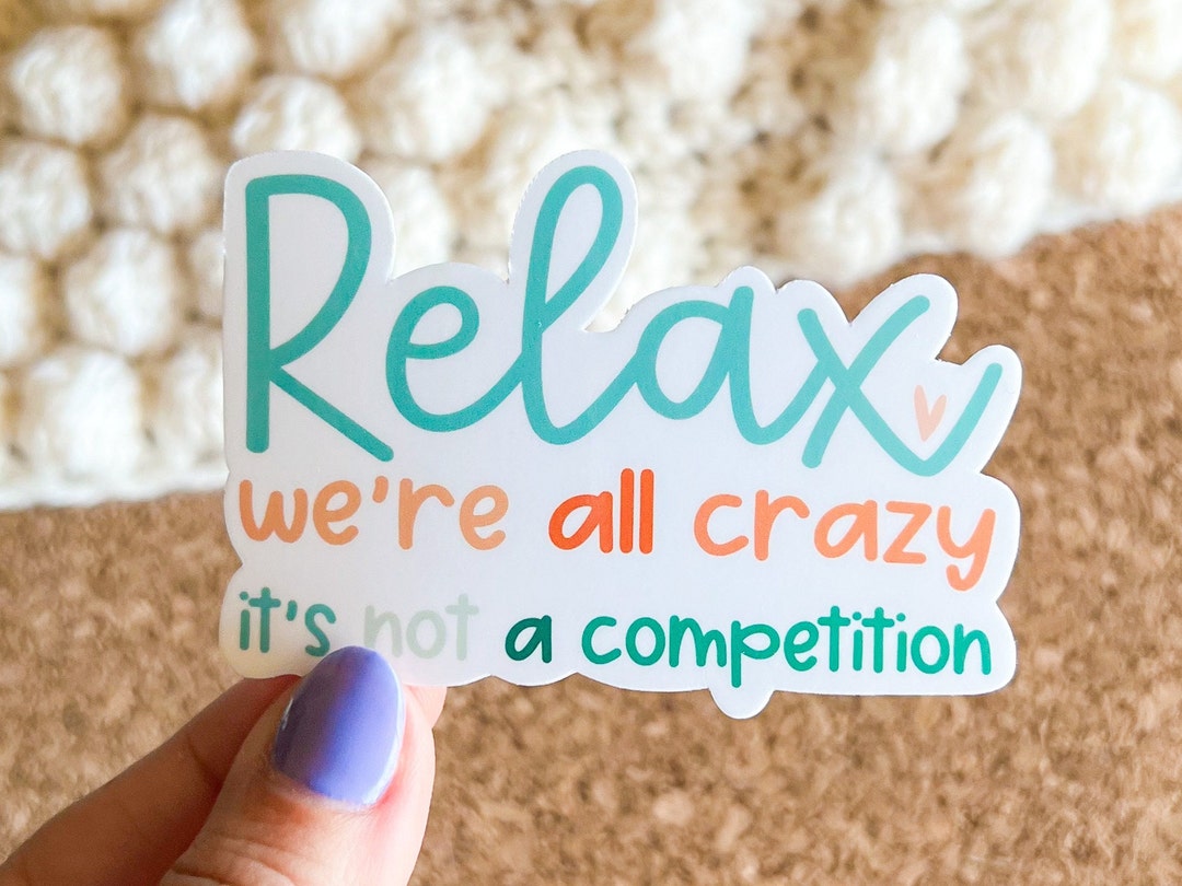 Relax Crazy Vinyl Sticker, Laptop Stickers, Water Bottle Stickers ...