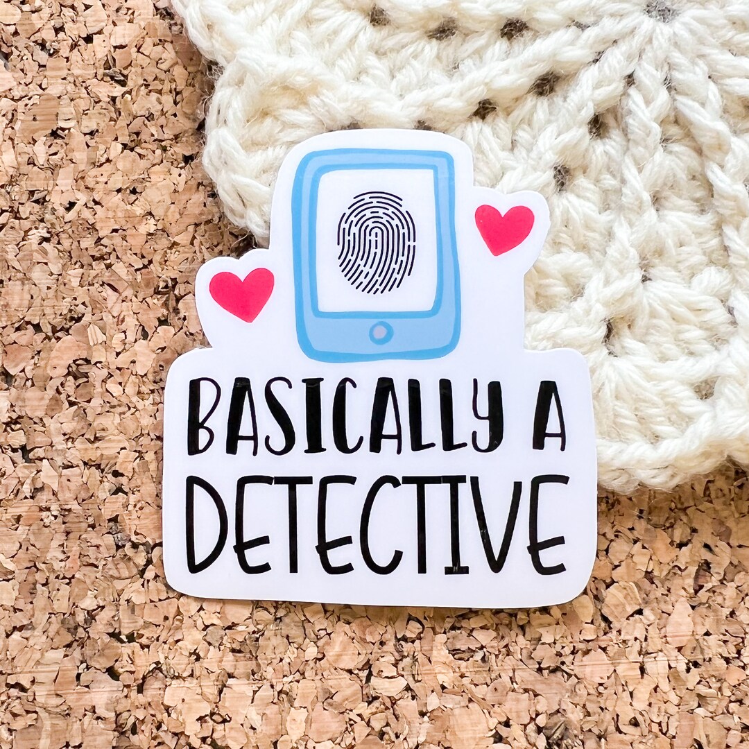 Basically a Detective Vinyl Sticker, True Crime Stickers, Laptop ...