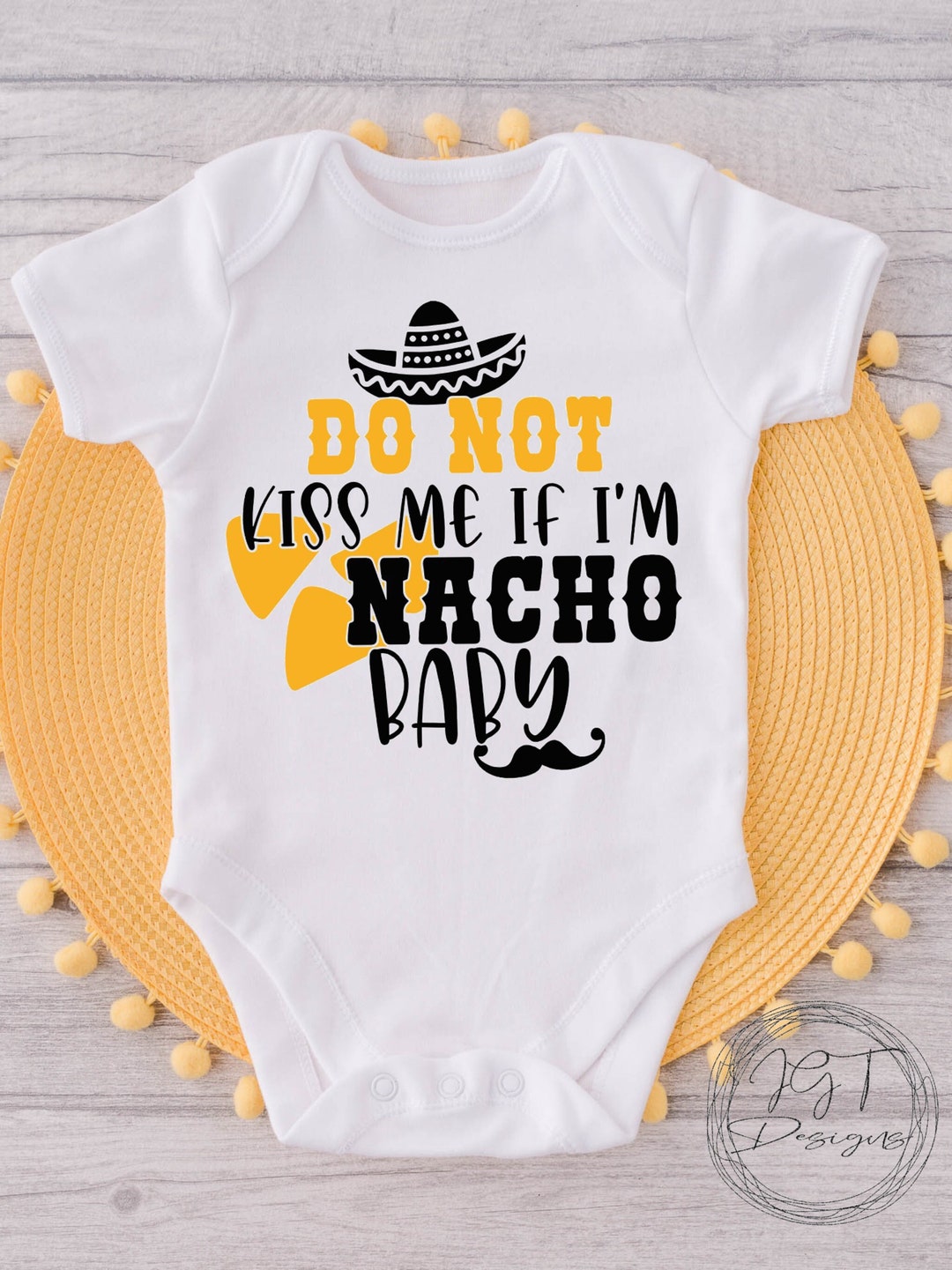Do Not Kiss Me If I'm Nacho Baby Funny Baby Onesie® Bodysuit - Etsy