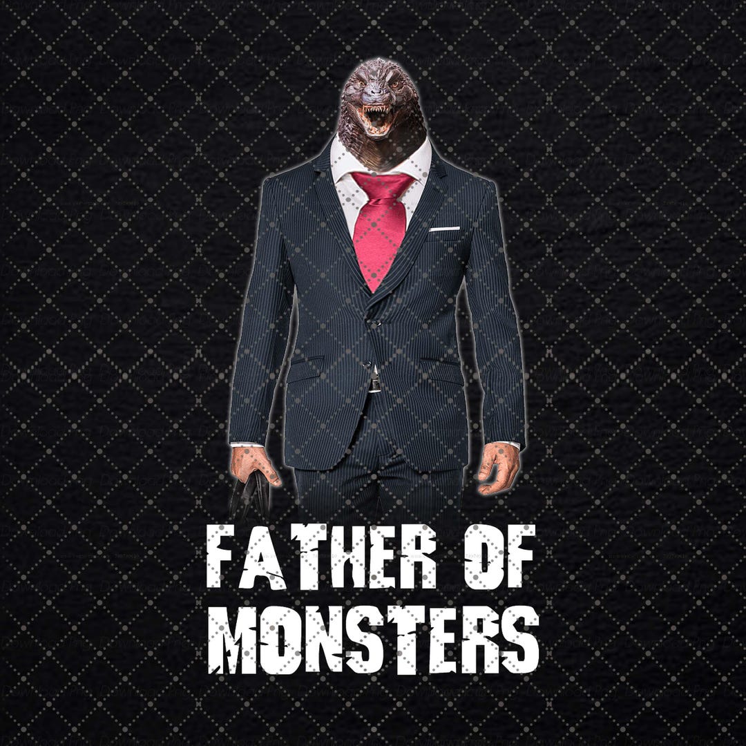 Father of Monsters Godzilla Father Day PNG, Father of Monsters ...