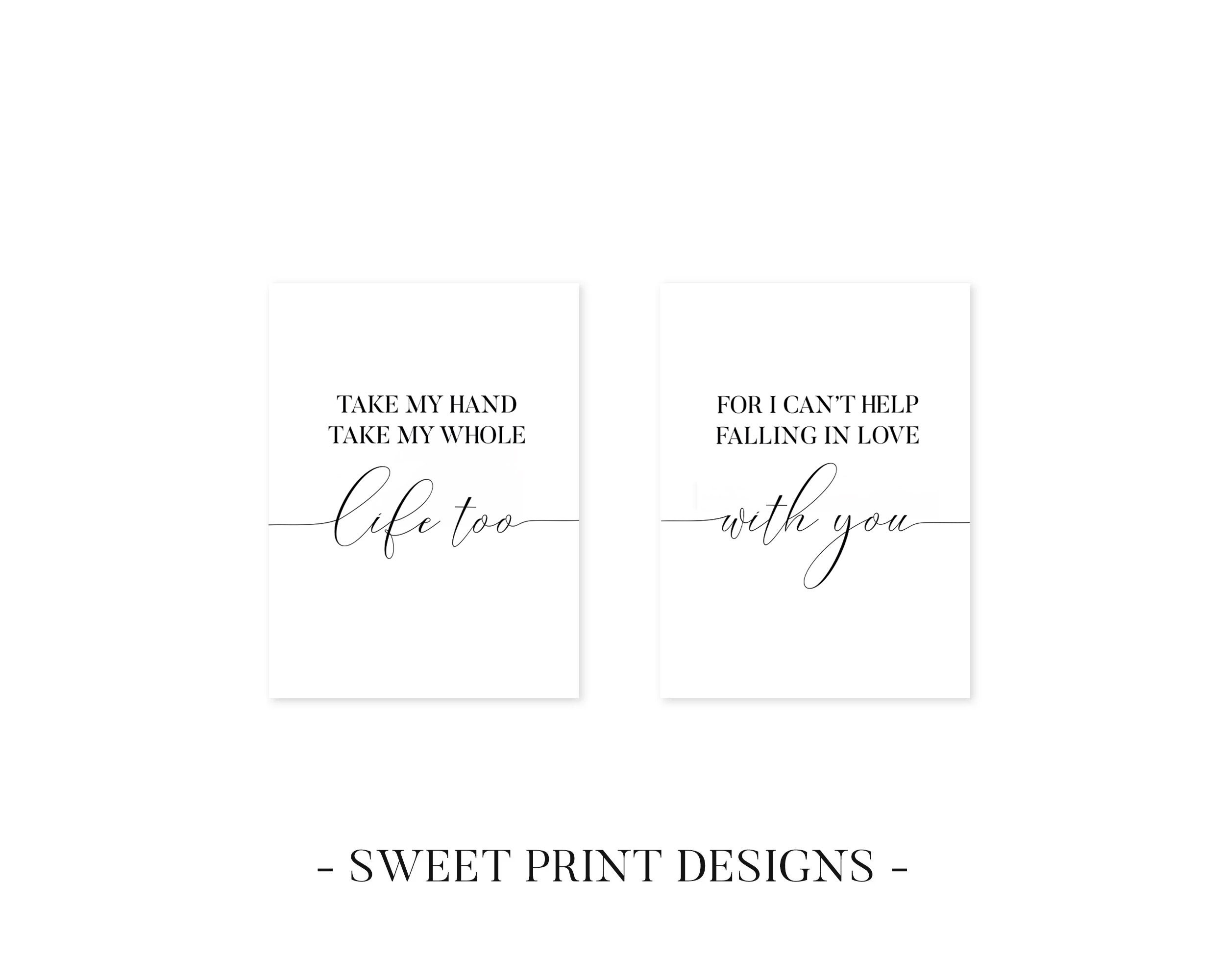 Take My Hand Take My Whole Life Too For I Cant Help Falling In Etsy UK take-my-hand-take-my-whole-life-too-for-i-cant-help-falling-in-etsy-uk