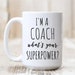 Coach Mug, I'm a Coach What's Your Superpower Coffee Mug, Gift for the ...