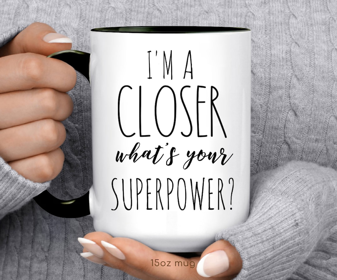 Salesperson Mug Funny Gifts for Salesmen I'm a CLOSER What's Your ...