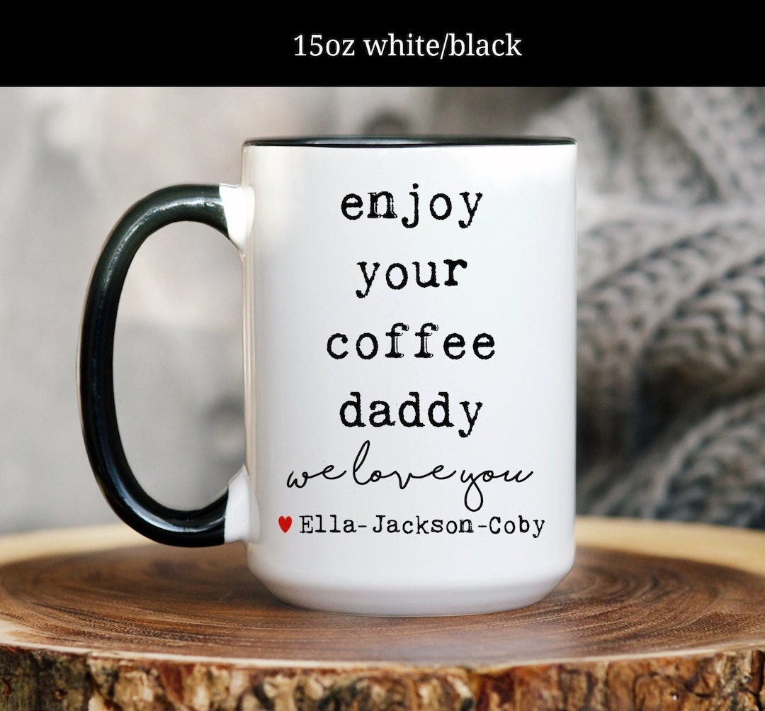 Dad Mug to Daddy From Kids Fathers Day Gifts for Dads, Daddy Gift ...