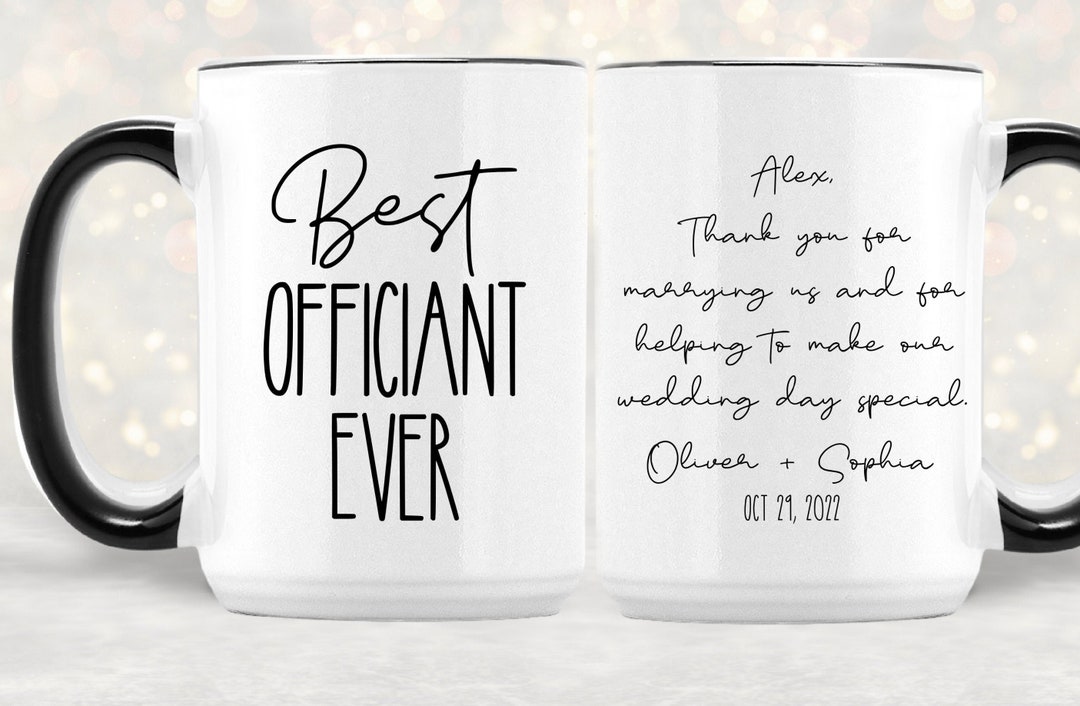 Wedding Officiant Gift, Personalized Officiant Mug, Best Officiant Ever ...