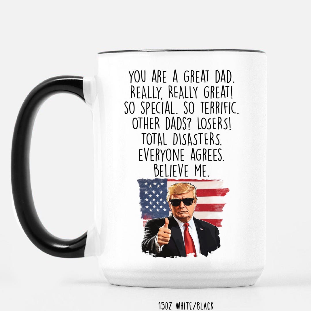 Custom Trump Dad Mug, Fathers Day Gag Gift, Personalized Coffee Cup ...
