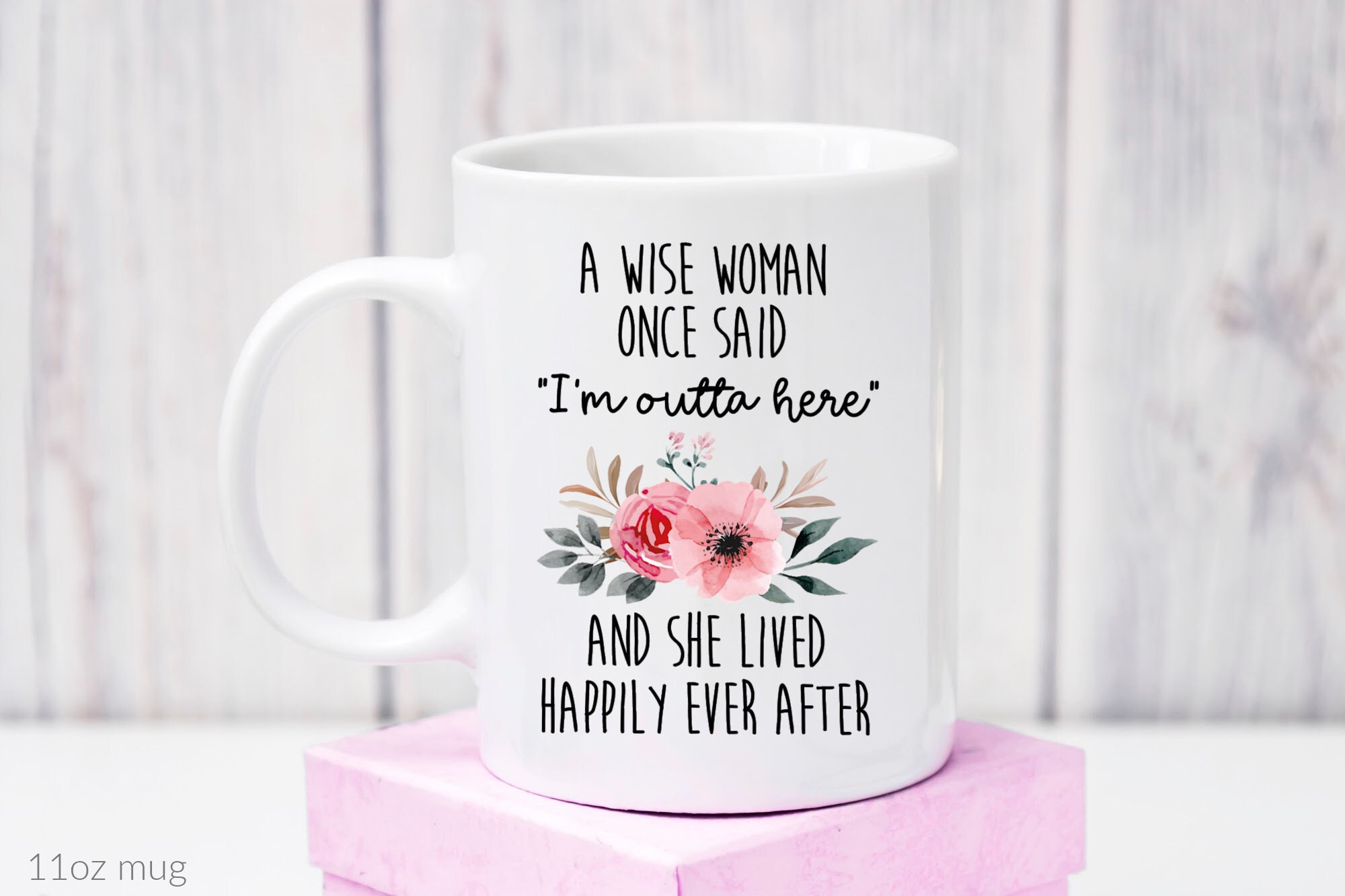 A Wise Woman Once Said I'm Outta Here Retirement Gifts for - Etsy