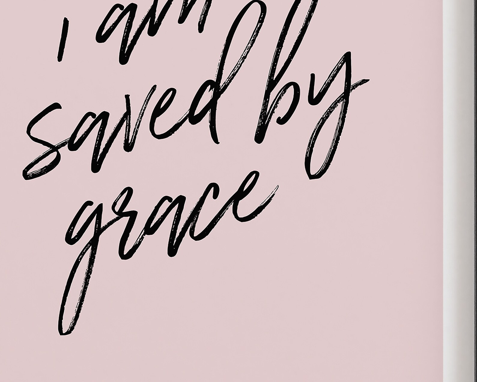 I Am Saved by Grace Quote. Pink Wall Art. Modern Scripture Art. Home ...