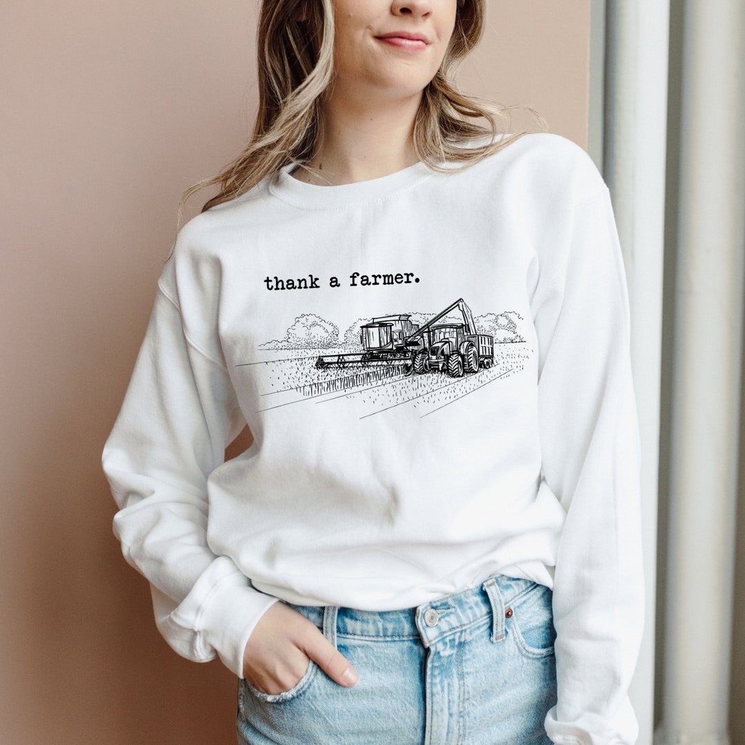 Thank A Farmer Sweatshirt, Farmer Sweater, Farm Life Sweat, Family Farm ...