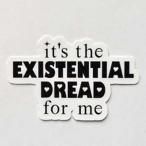 Existential Dread Tiktok Sticker •vinyl Sticker•laptop Sticker•vinyl Laptop Sticker•water Bottle ...