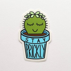 Stay Prickly Sticker • Vinyl Sticker • Laptop Sticker • Vinyl Laptop ...