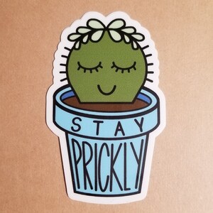 Stay Prickly Sticker • Vinyl Sticker • Laptop Sticker • Vinyl Laptop ...