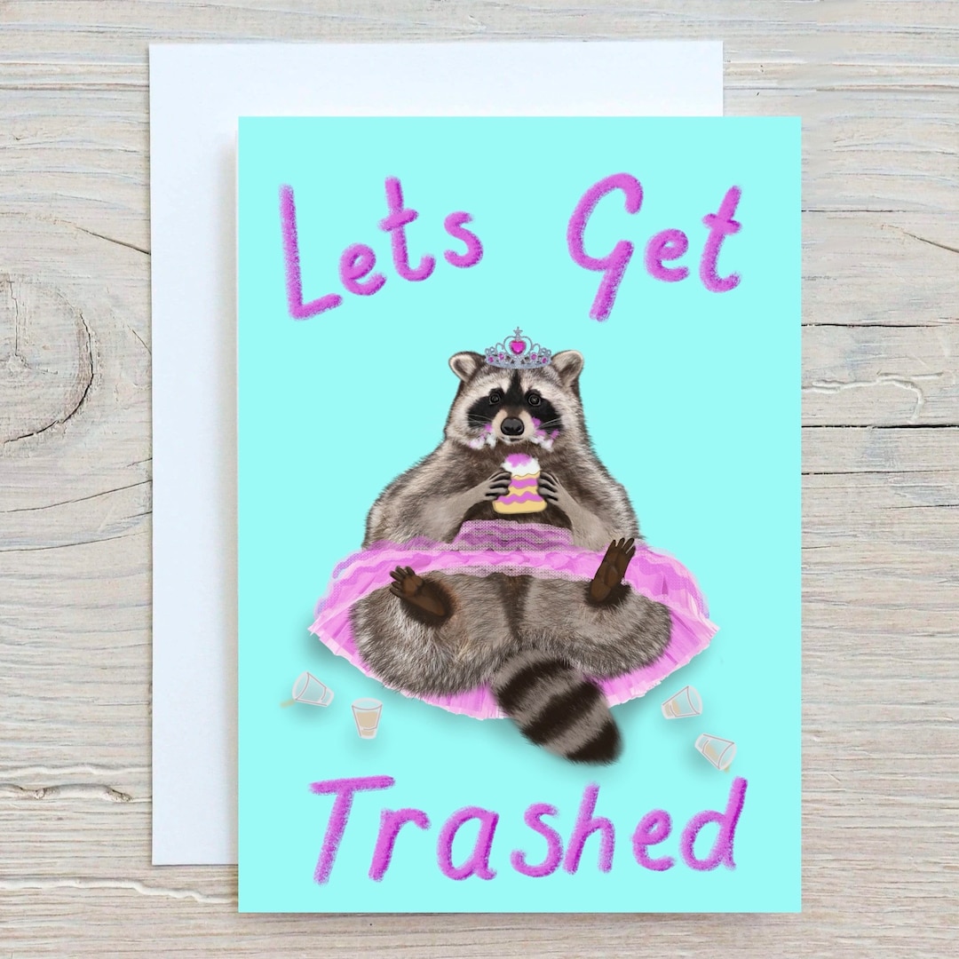 Lets Get Trashed Raccoon Card greetings Card Send Directly to Your ...