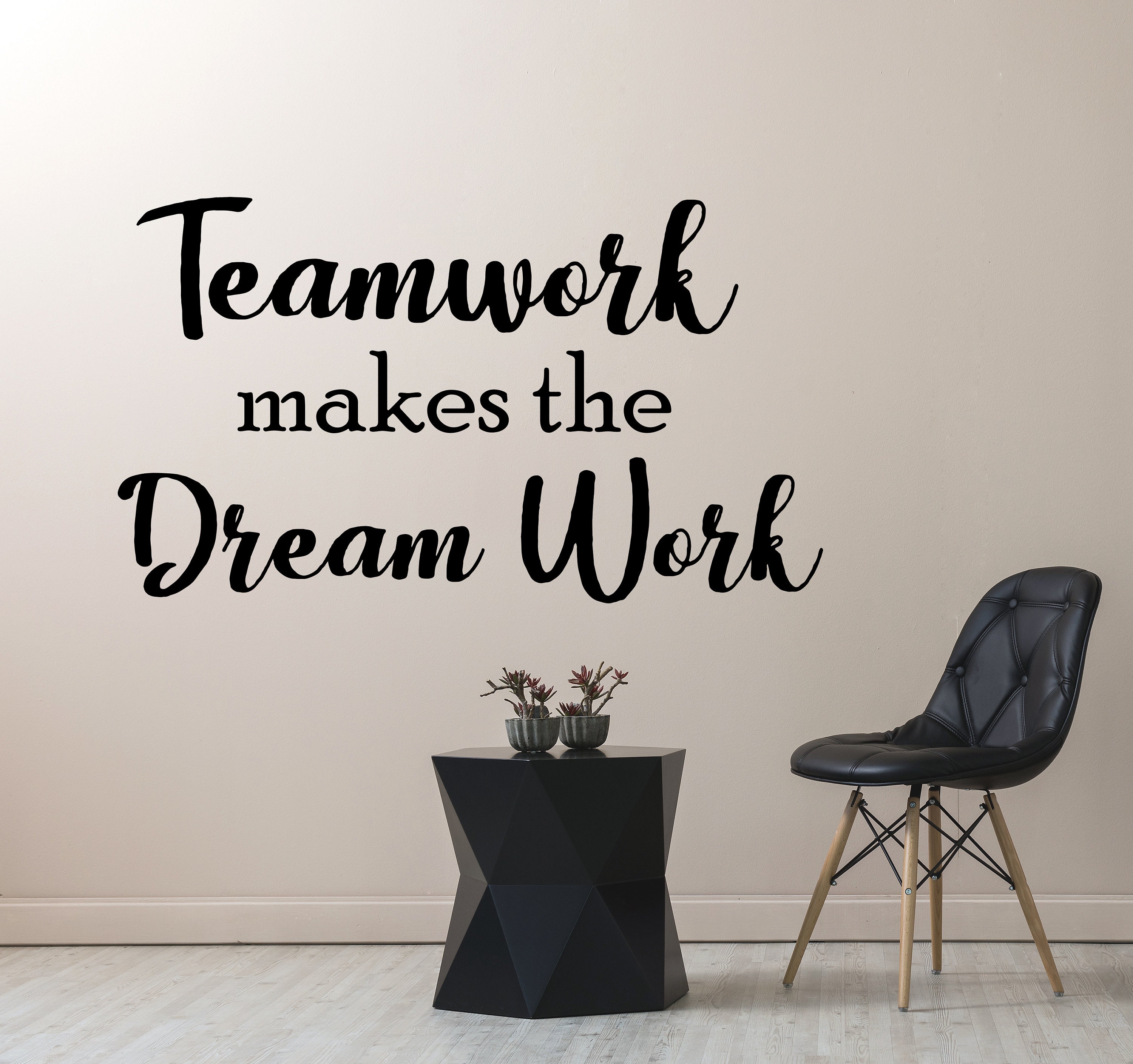 Makes the Dream Work. Motivation Quote Teamwork Wall Decal. | Etsy