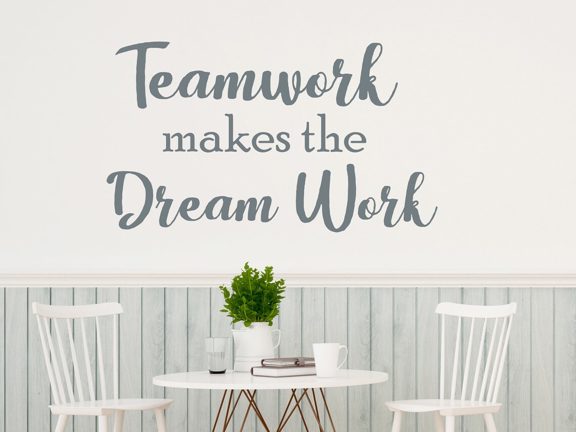 Makes the Dream Work. Motivation Quote Teamwork Wall Decal. - Etsy