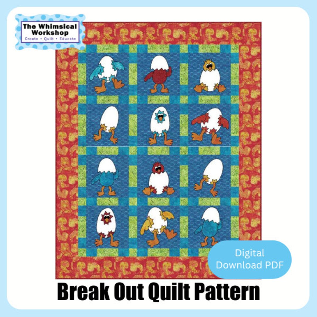 Break Out Fusible Applique Quilt Pattern | Whimsical Chickens and Eggs ...