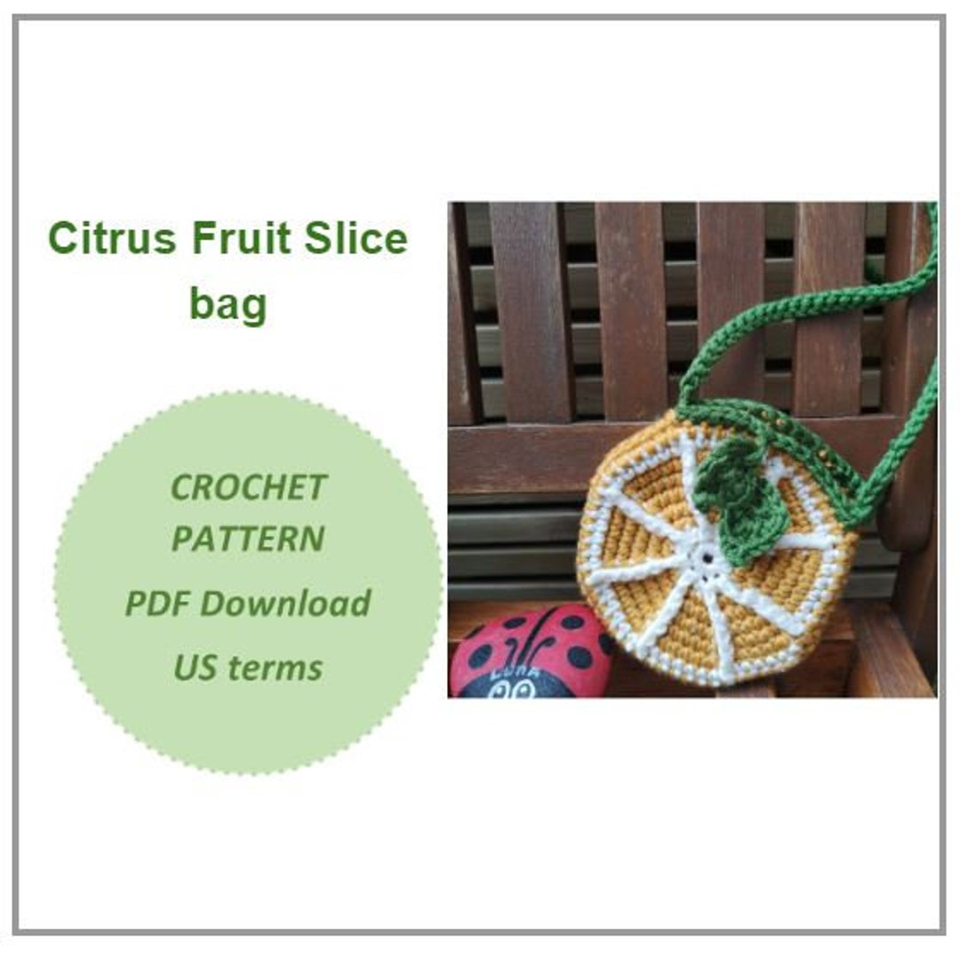 Crochet Pattern for Fruit Slice Bag lemon, Orange, Lime - Etsy
