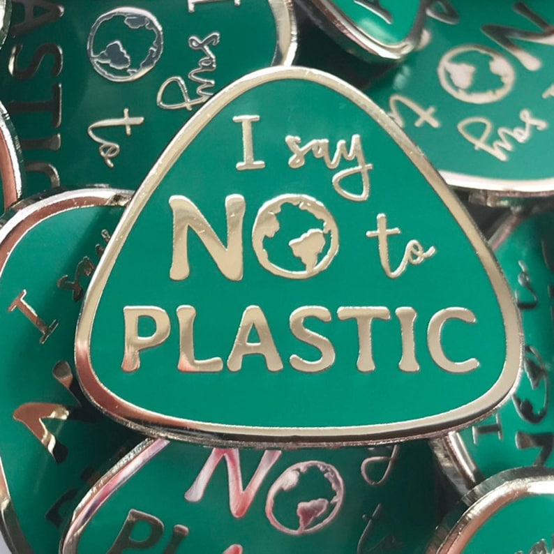 I Say No to Plastic Hard Enamel Pin Badge | No Plastic Campaign Lapel ...