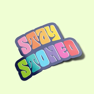 Rainbow stay Stoned Premium Vinyl Sticker, 420 Stoner Stickers, Glossy ...