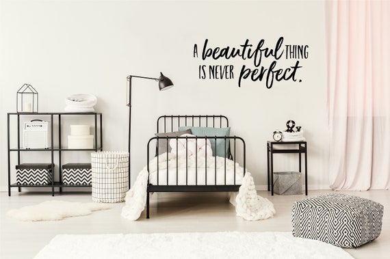 A Beautiful Thing is Never Perfect Quality Vinyl Wall | Etsy
