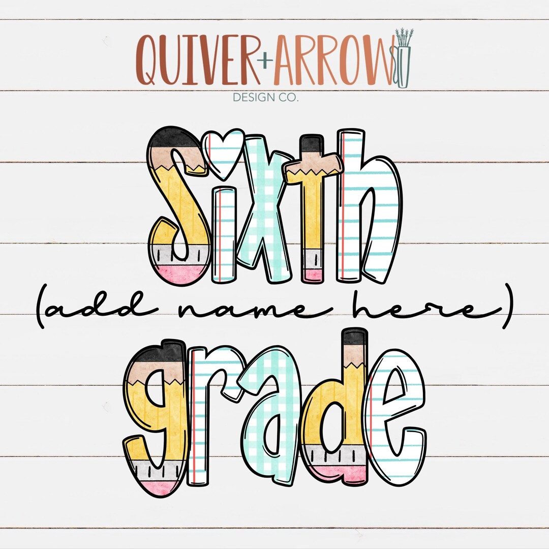 Sixth Grade PNG | School Name Digital Download | School Font - Etsy