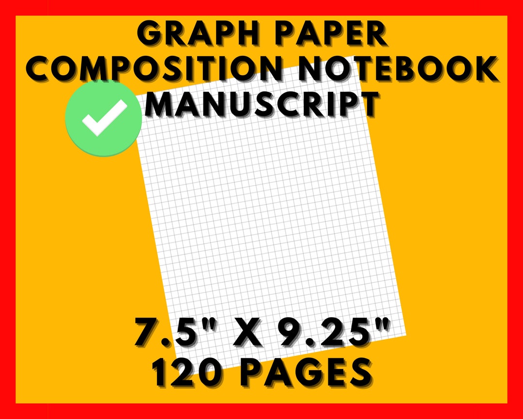 KDP Interior Graph Paper Composition Notebook Manuscript : 7.5 X 9.25 ...