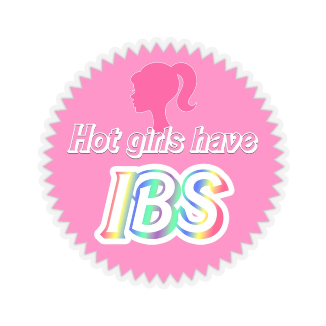 Hot Girls Have IBS Sticker - Etsy