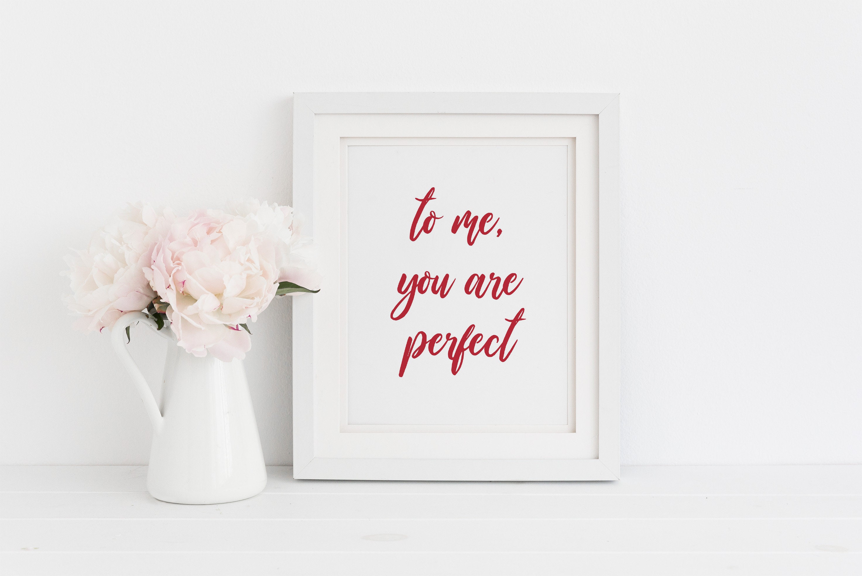 To Me You Are Perfect Print Gift For Her Home Decor Print | Etsy