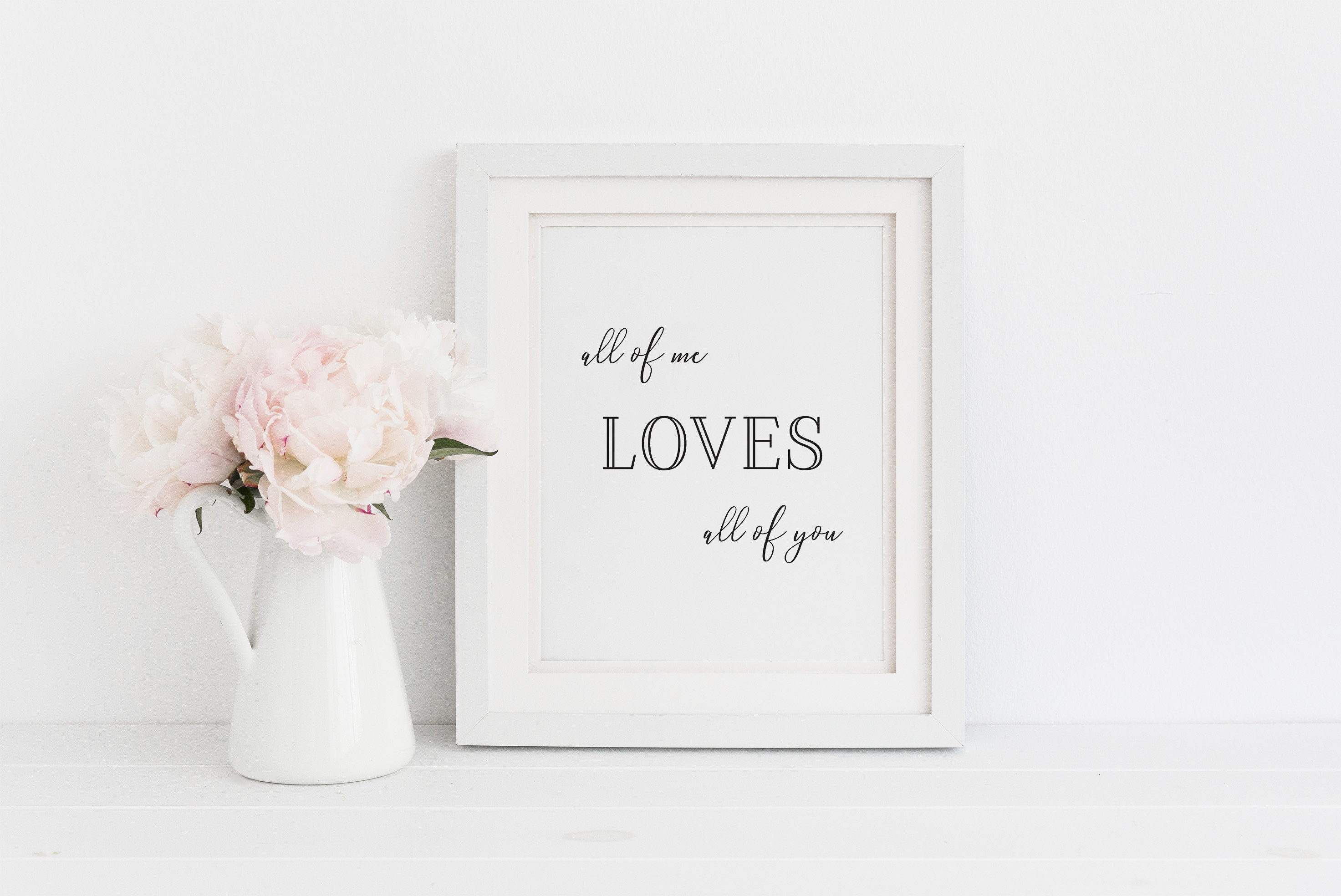 All Of Me Loves All Of You Print Valentines Day Print For | Etsy