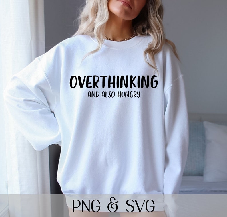 Funny Overthinking SVG, Anxiety PNG, Mental Health Digital File, Self ...