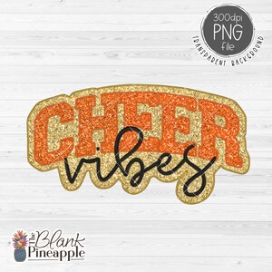 Cheer Design PNG, Cheer Vibes in Faux Glitter and Embroidery in Orange ...