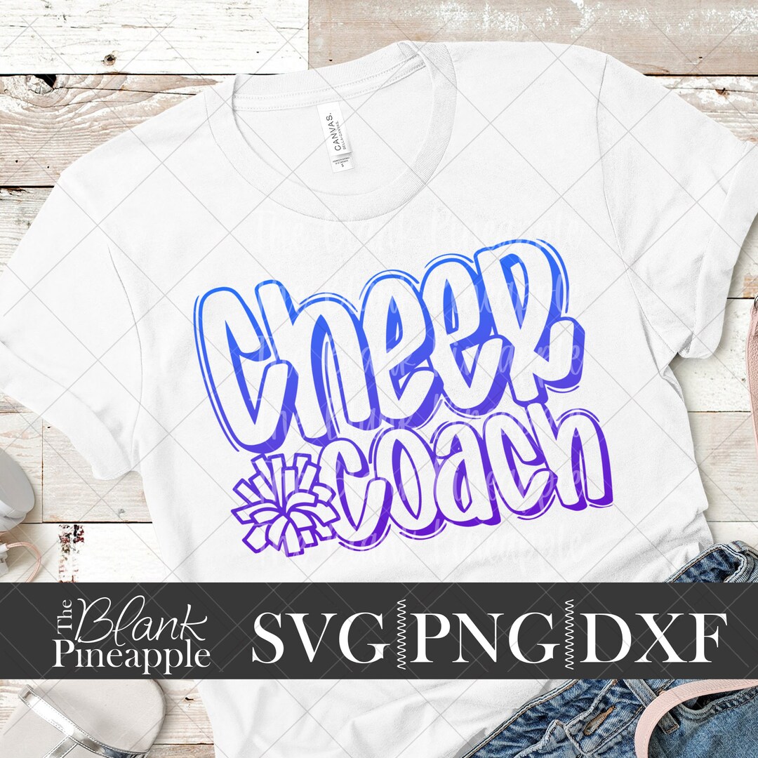 Cheer Coach SVG Cut File, DXF, and Png Digital Download, Cheer Coach ...