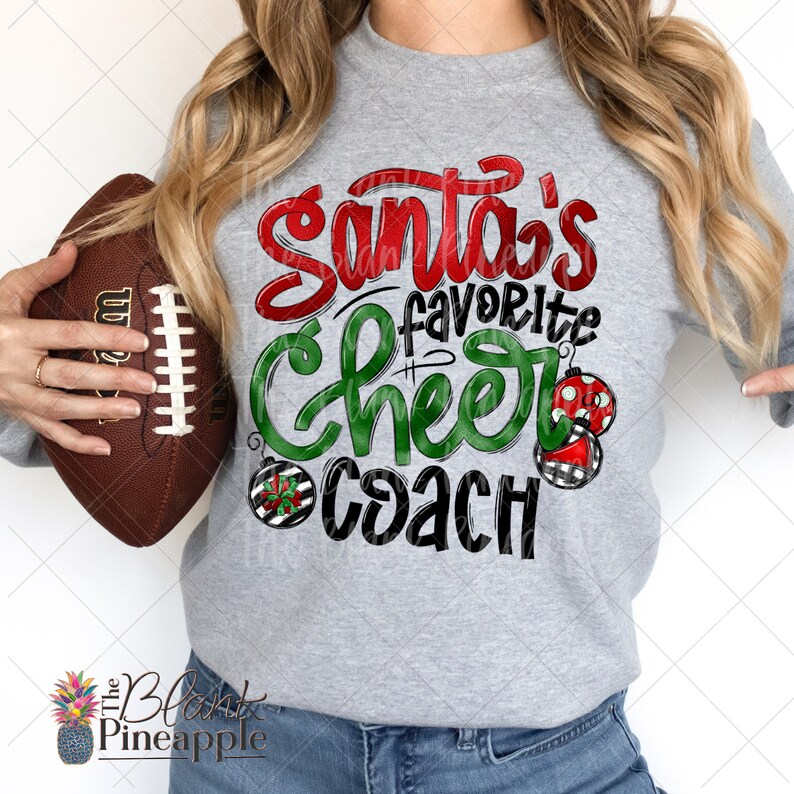 Christmas Design PNG, Santa's Favorite Cheer Coach PNG, Christmas ...