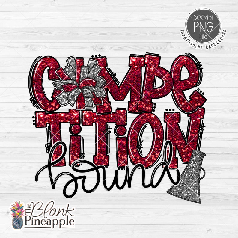 Cheer Design PNG, Glitter Competition Bound in Red PNG 300dpi, Cheer ...