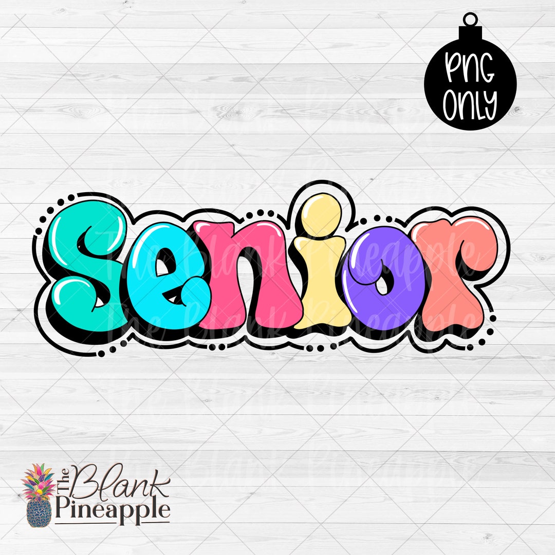 Graduation Senior Sublimation PNG, Senior in Multi-color, Senior ...