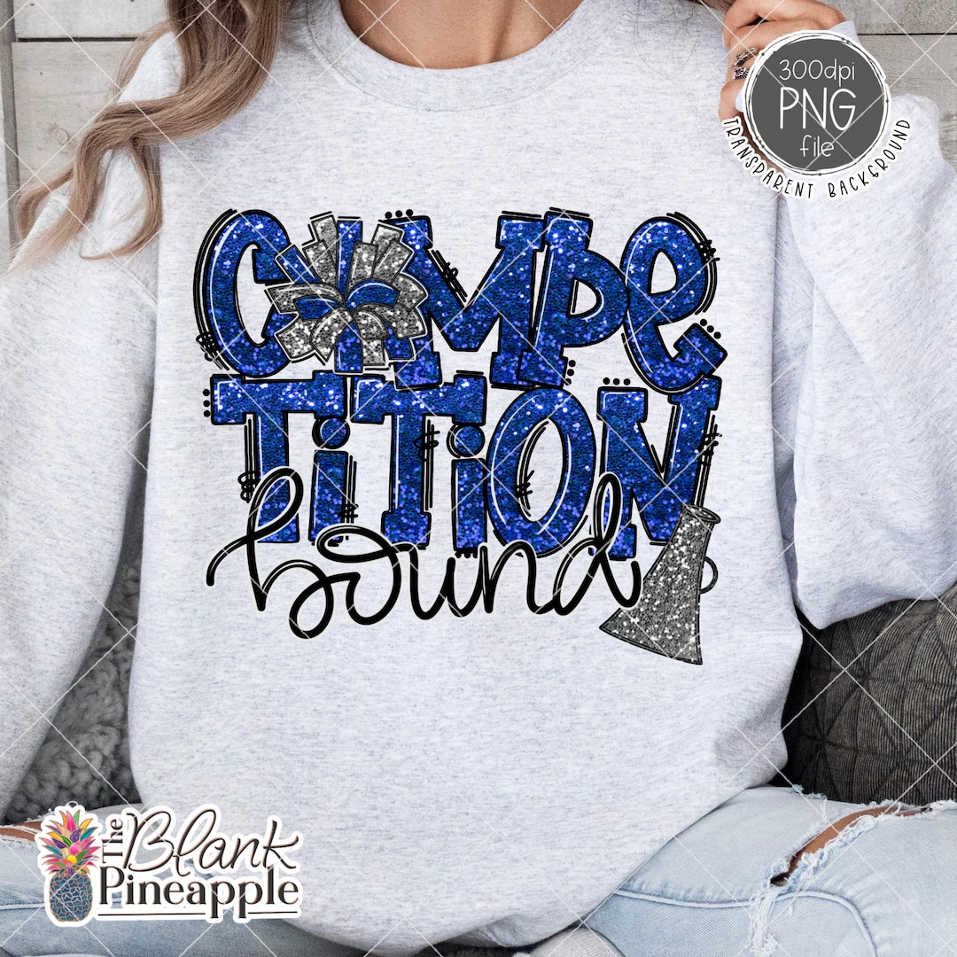 Cheer Design PNG, Glitter Competition Bound in Blue PNG 300dpi, Cheer ...