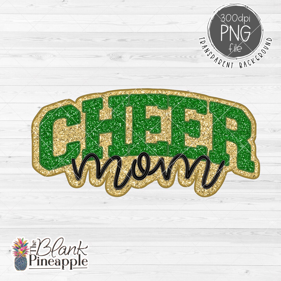 Cheer Design PNG, Cheer Mom in Faux Glitter and Embroidery in Green and ...