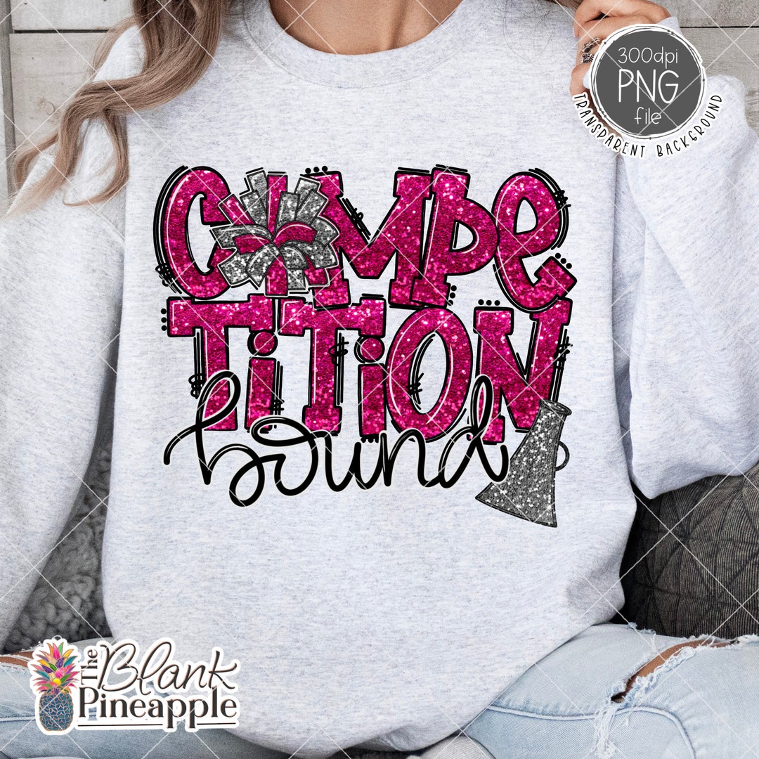 Cheer Design PNG, Glitter Competition Bound in Pink PNG 300dpi, Cheer ...