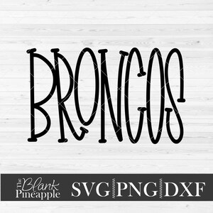 Broncos SVG Cut File, Broncos Mascot SVG, Dxf, and Png Digital Download ...