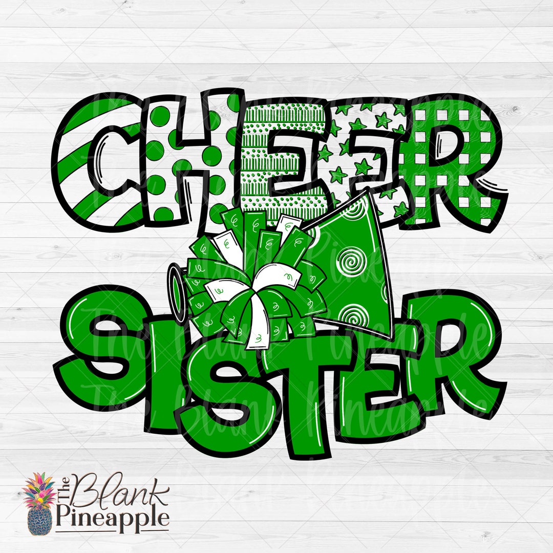 Cheer Design PNG Cheer Sister in Green With Transparent Text - Etsy