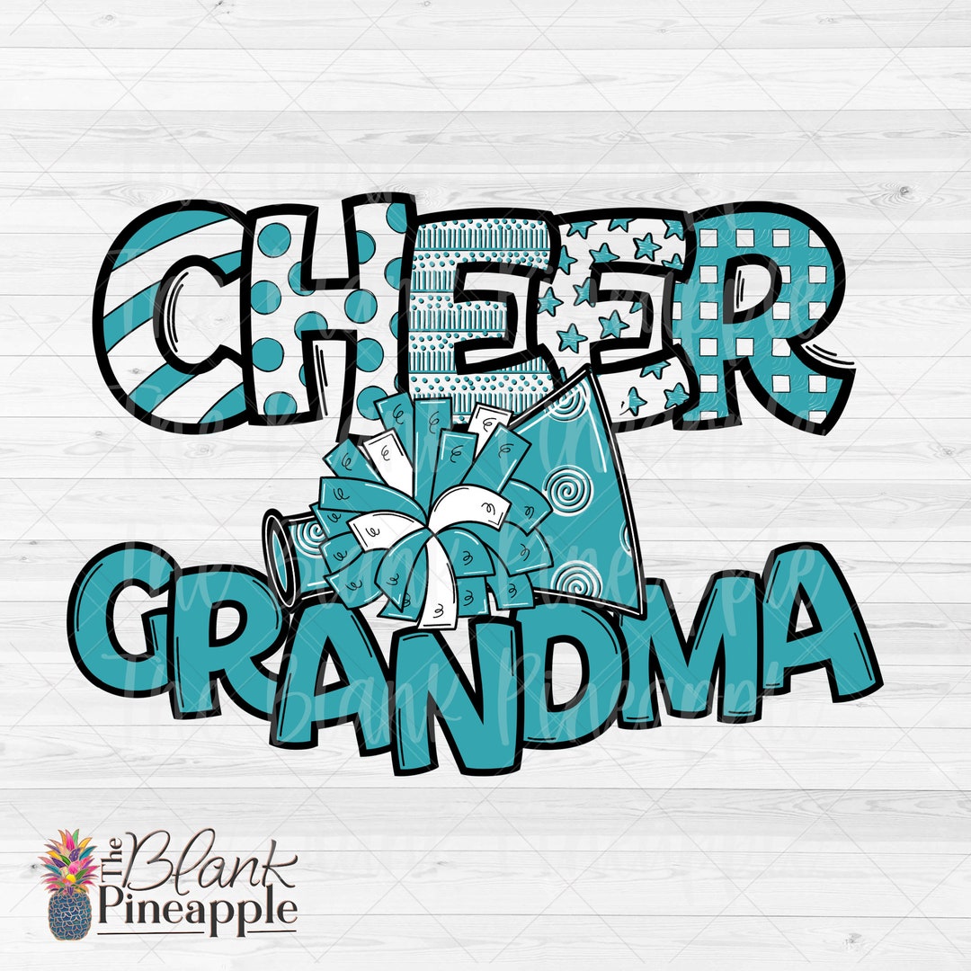 Cheer Design PNG, Cheer Grandma in Teal With Transparent Text PNG ...