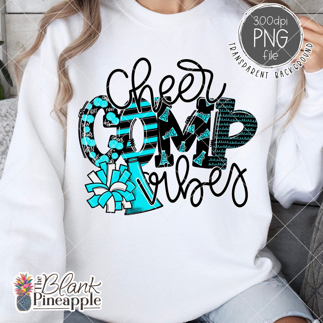 Cheer Design PNG, Cheer Comp Vibes in Teal PNG 300dpi, Cheer ...