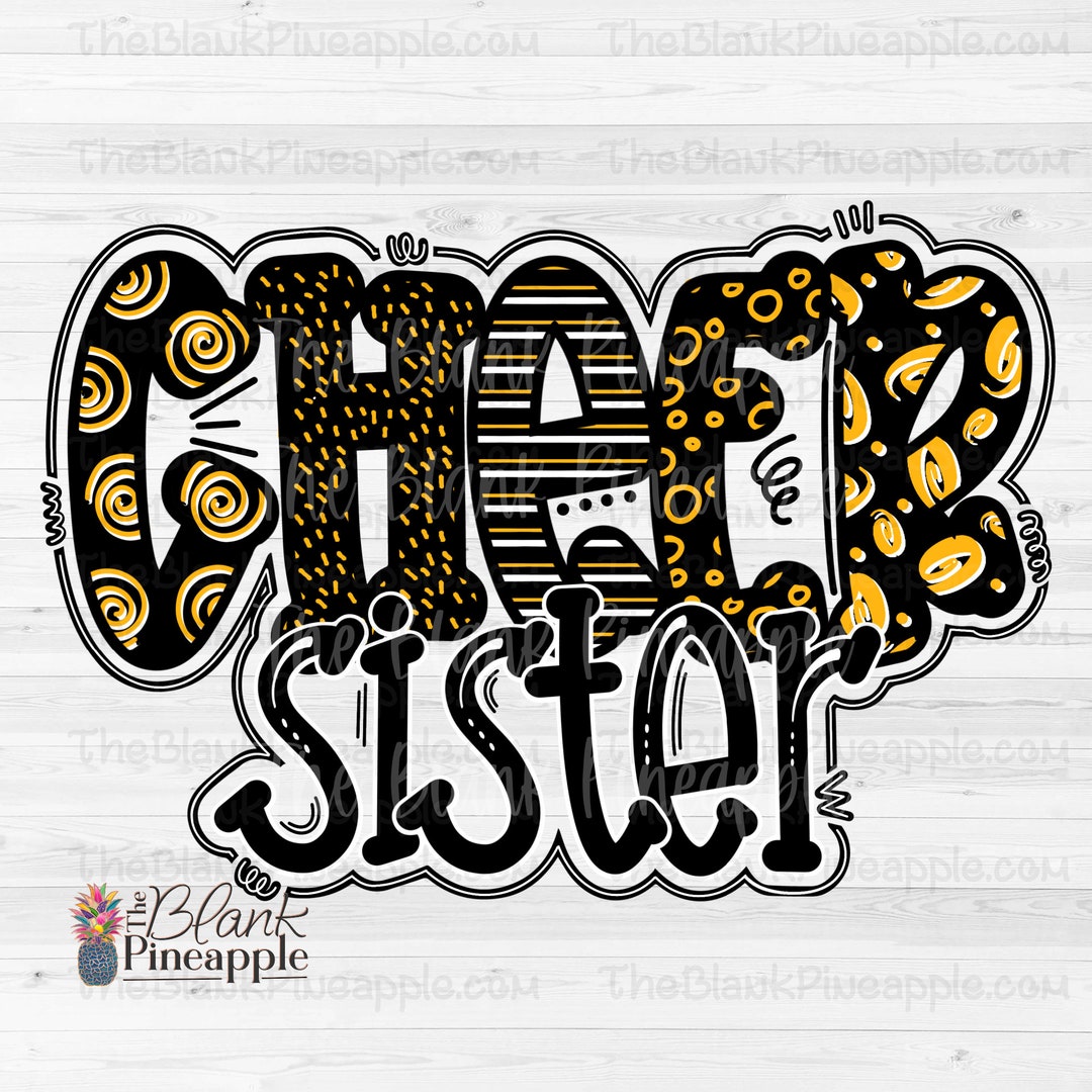 Cheer Design PNG, Doodle Cheer Sister in Black and Yellow Gold PNG ...