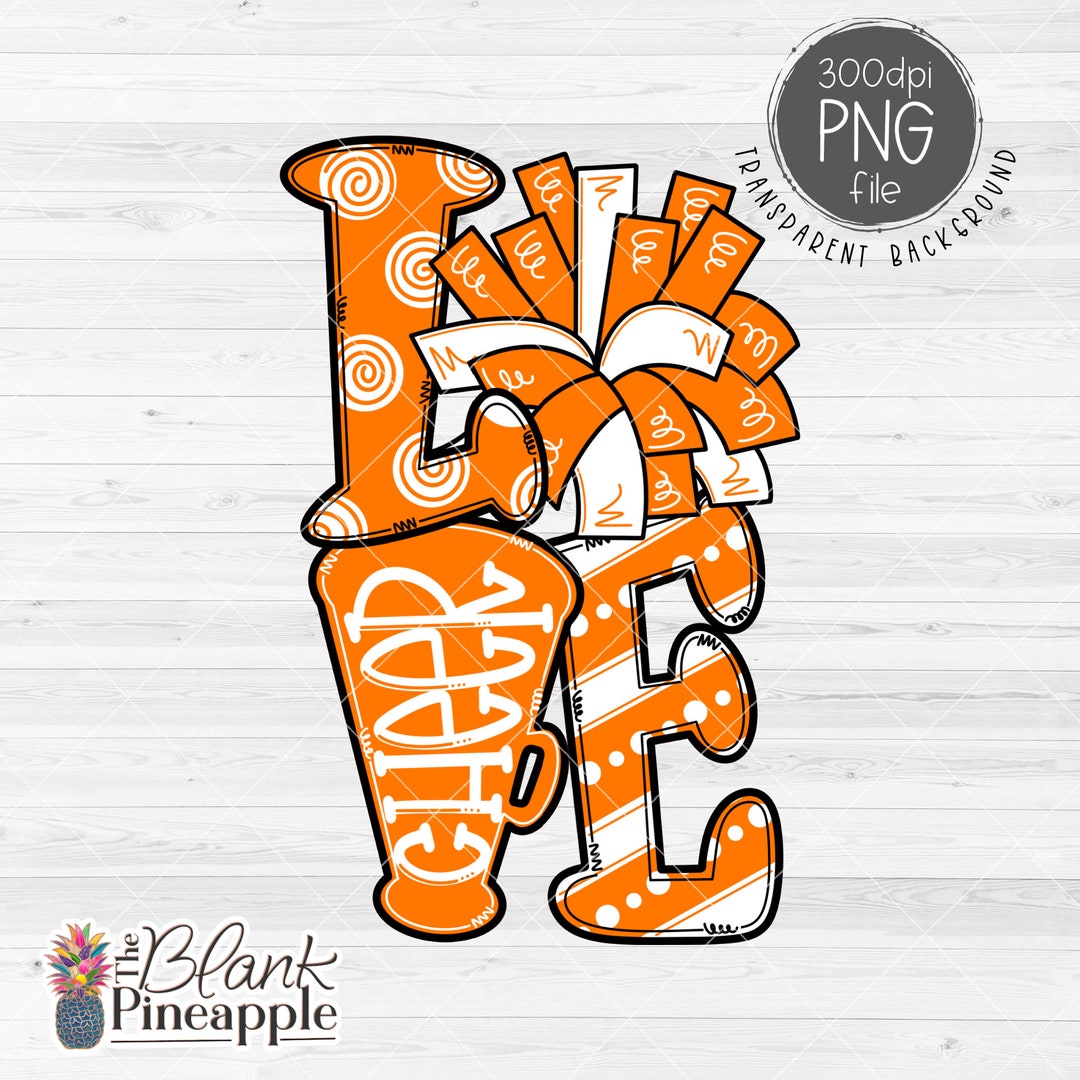 Cheer Design PNG, LOVE Cheer in Orange PNG, Cheer Sublimation Design ...
