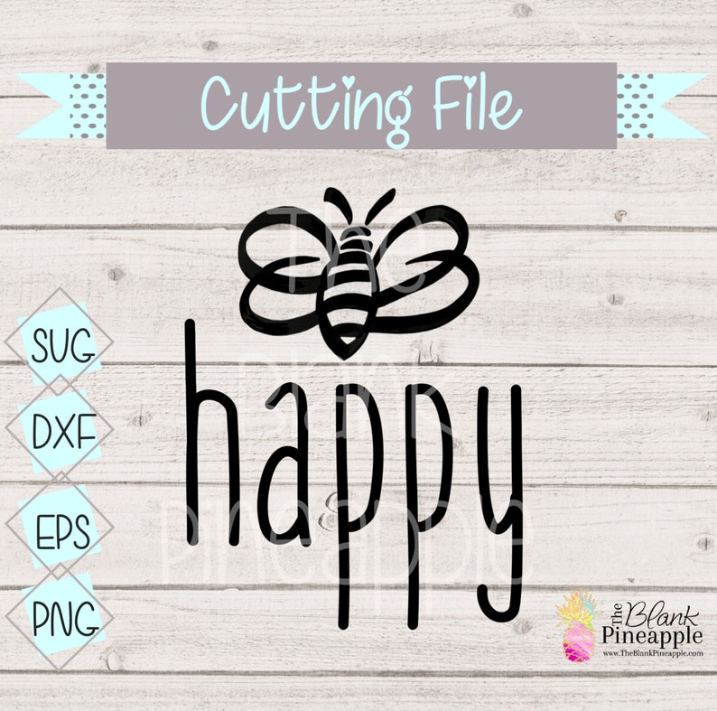 Bee Happy Cut File Png Svg Eps & Dxf Bee SVG for Tshirt - Etsy