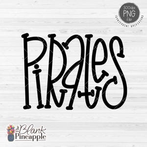 Pirates SVG Cut File, Pirates Mascot SVG, Dxf, and Png Digital Download ...