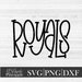 Royals SVG Cut File, Royals Mascot SVG, Dxf, and Png Digital Download ...